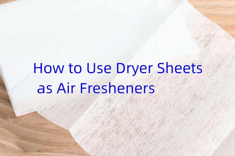 How to Use Dryer Sheets as Air Fresheners? - Sheet Whisper